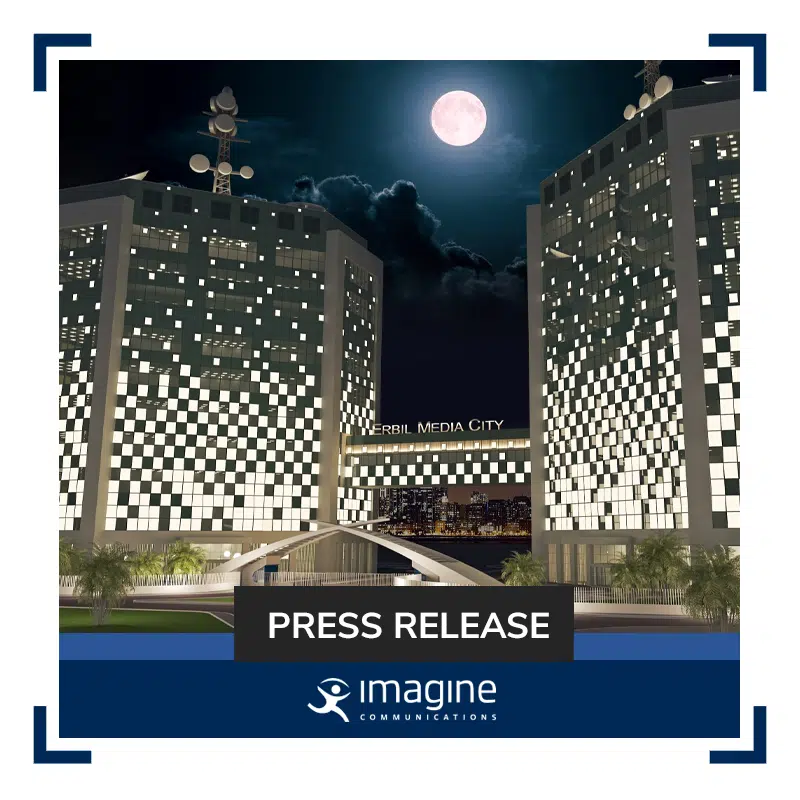 Rudaw Media Network Chooses Imagine Communications for Transformational ...