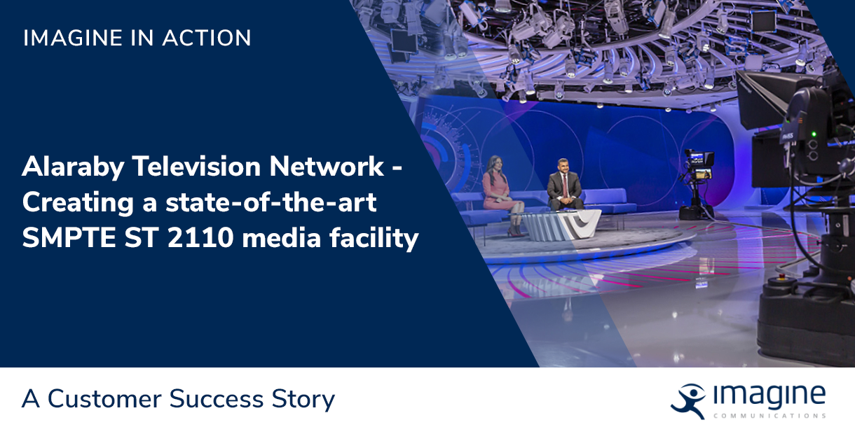 Alaraby Television Network | Customer Success Story | Imagine ...