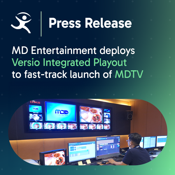 MD Entertainment Launches MDTV with Versio Integrated Playout